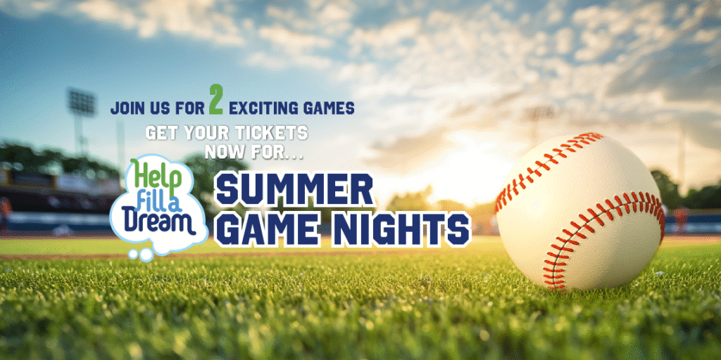 Summer Nights Baseball – Help Fill a Dream Foundation